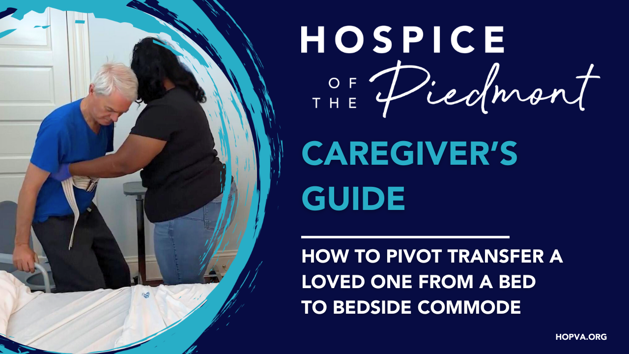 How to Pivot Transfer to Bedside Commode | A Care Guide by Hospice of ...